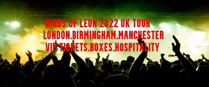Kings of Leon Hospitality, Boxes & VIP Ticket Packages 2022